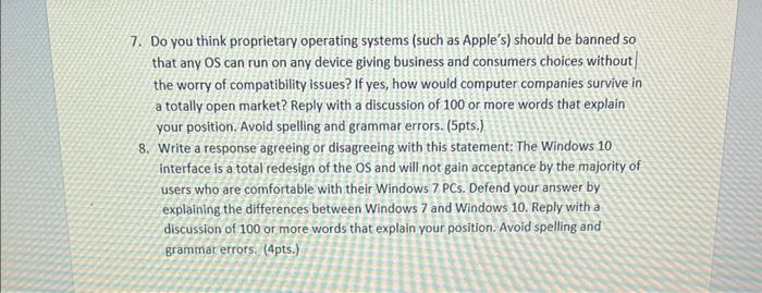 Solved 7. Do you think proprietary operating systems (such | Chegg.com