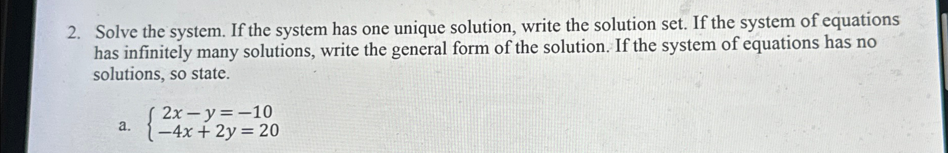 Solved Solve The System If The System Has One Unique