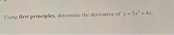 Solved Using first principles, determine the derivative of | Chegg.com