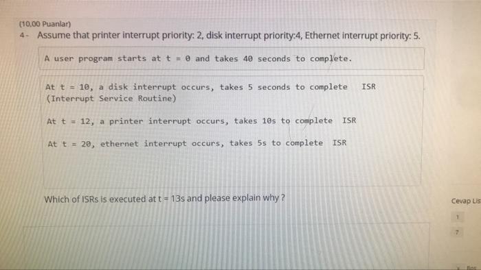 Solved (10,00 Puanlar) 4. Assume that printer interrupt | Chegg.com