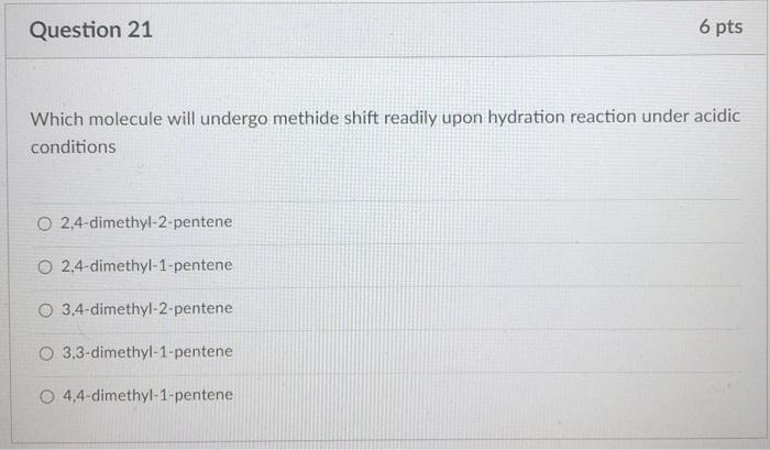 Solved Which molecule will undergo methide shift readily | Chegg.com