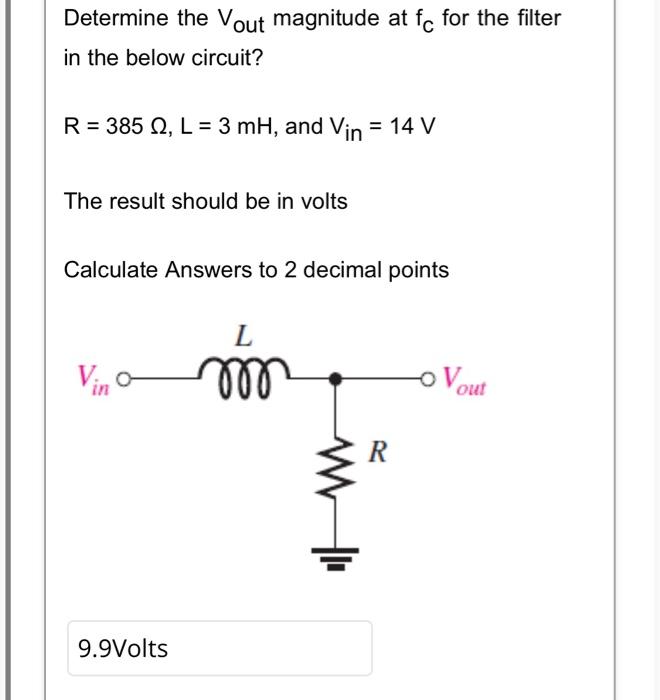 Solved Determine the Vout magnitude at fC for the filter in | Chegg.com