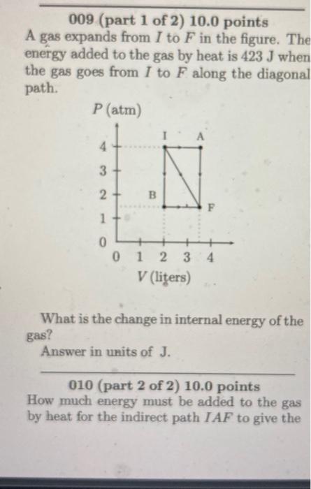 Solved 009 (part 1 of 2 ) 10.0 points A gas expands from I | Chegg.com