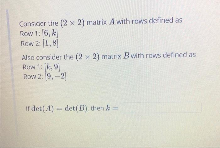 Solved Consider the (2×2) matrix A with rows defined as Row | Chegg.com