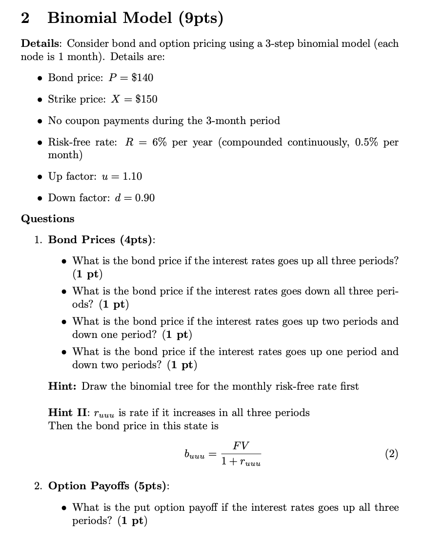 Solved 2 ﻿Binomial Model (9pts)Details: Consider bond and | Chegg.com