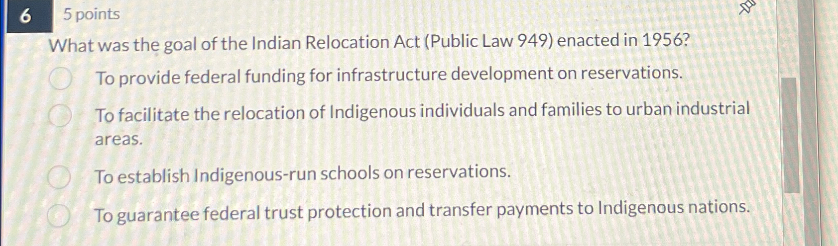 Solved 65 ﻿pointsWhat was the goal of the Indian Relocation | Chegg.com