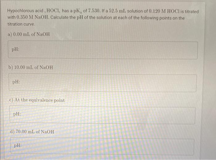 Solved Hypochlorous acid, HOCl, has a pKa of 7.530 . If a | Chegg.com