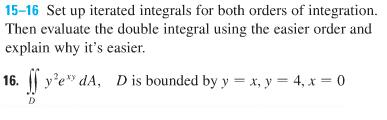 Solved Set up iterated integrals for both orders of | Chegg.com