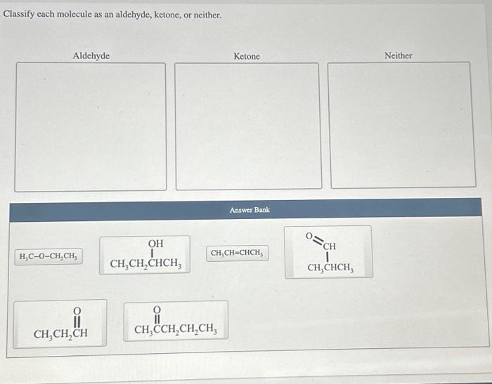 Solved Classify each molecule as an aldehyde, ketone, or | Chegg.com