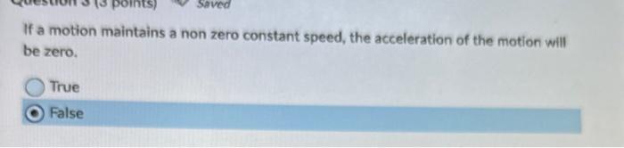 Solved If a motion maintains a non zero constant speed, the | Chegg.com