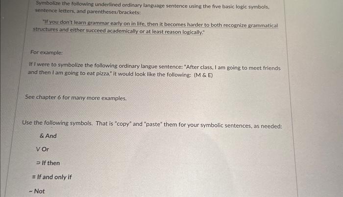 Symbolize the following underlined ordinary language | Chegg.com