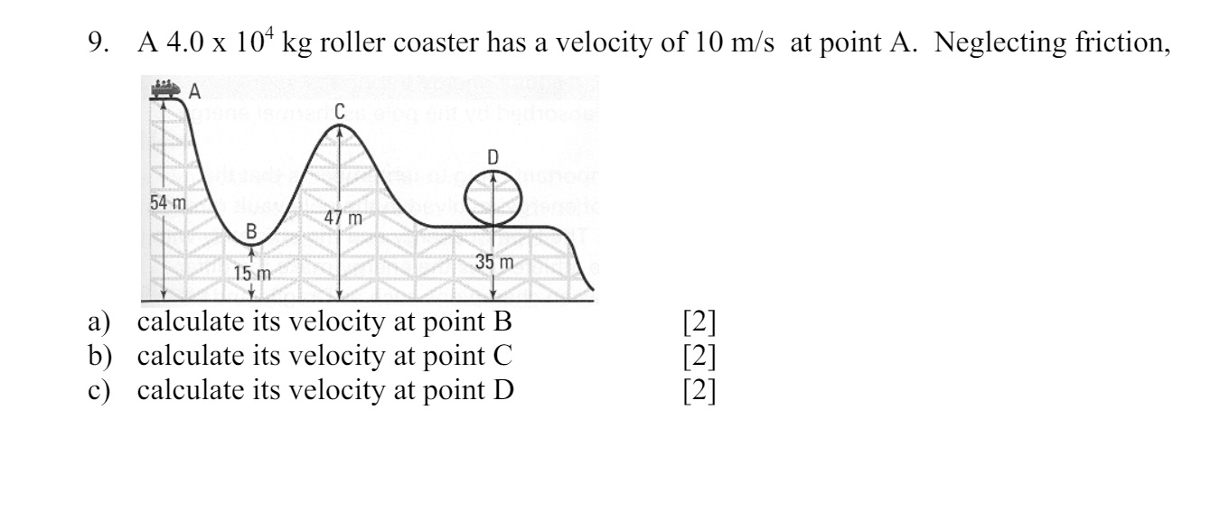 Solved A 4.0×104kg ﻿roller coaster has a velocity of 10ms | Chegg.com