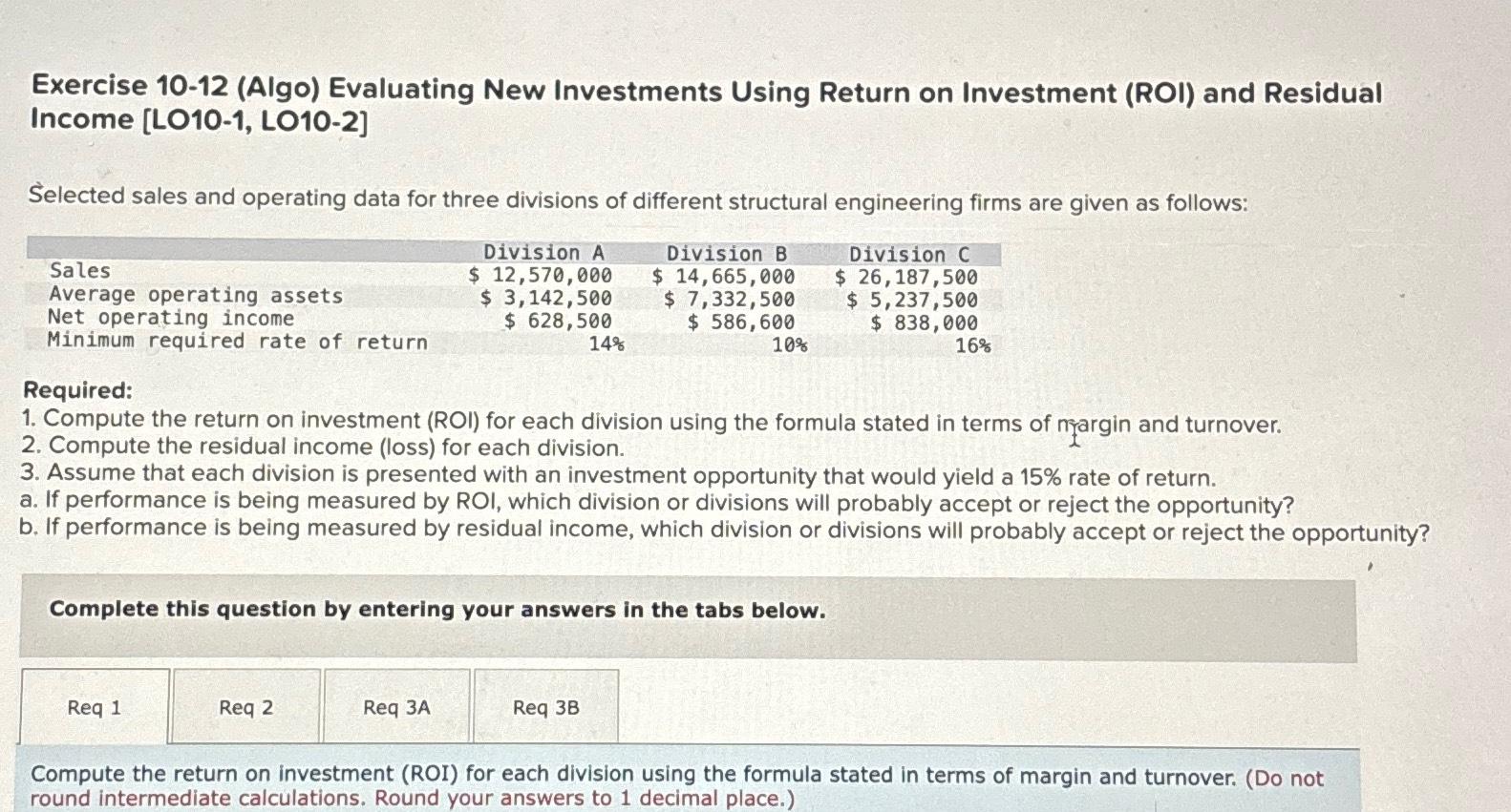 Solved Exercise 10-12 (Algo) ﻿Evaluating New Investments | Chegg.com