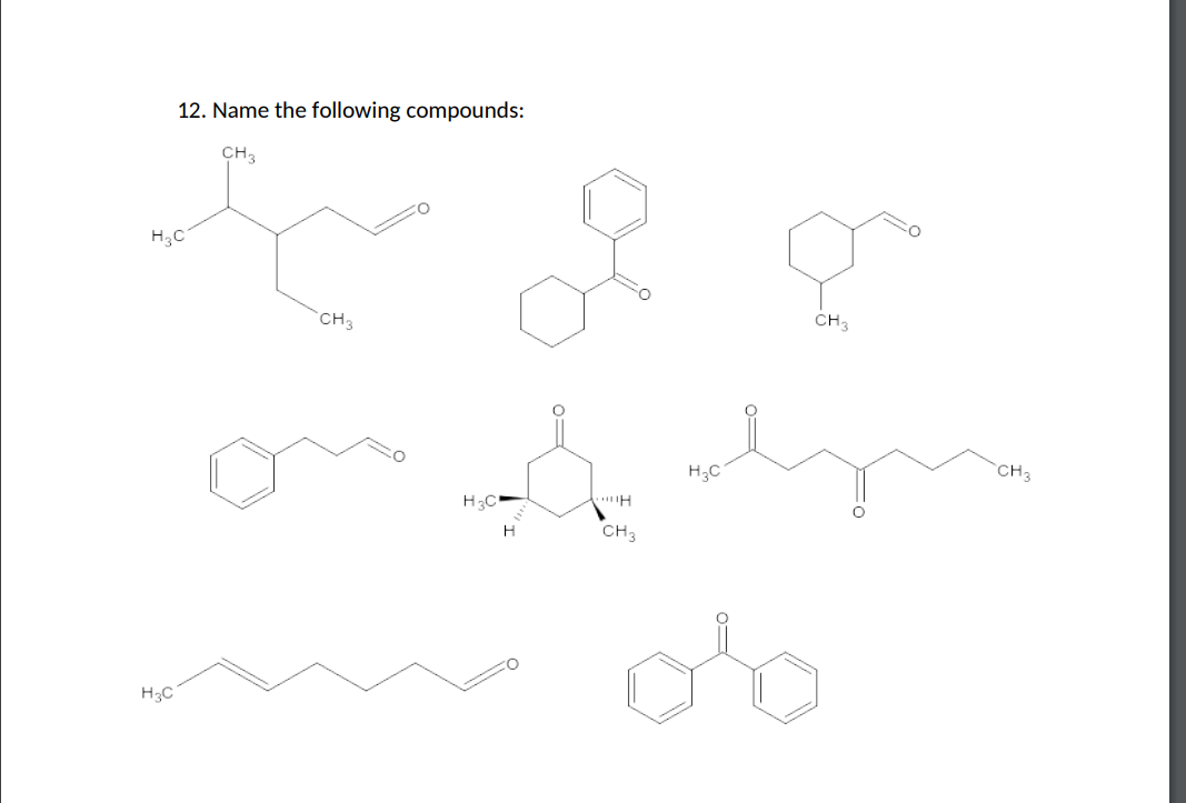 Solved 12. ﻿Name the following compounds: Also how and where | Chegg.com