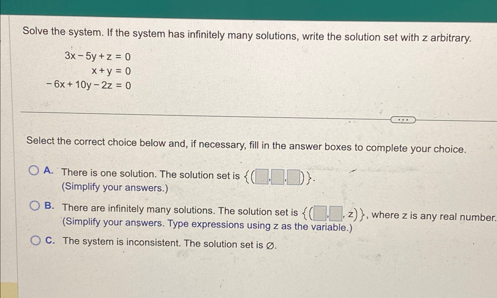 Solve the system. If the system has infinitely many | Chegg.com