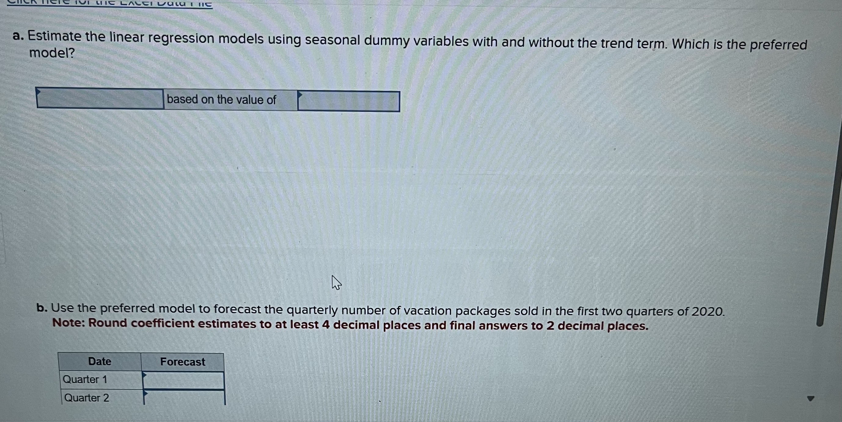 Solved Vacation destinations often run on a seasonal basis, | Chegg.com