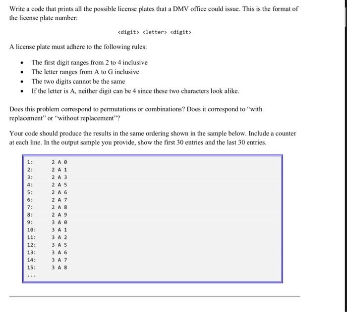 Solved Write a code that prints all the possible license | Chegg.com