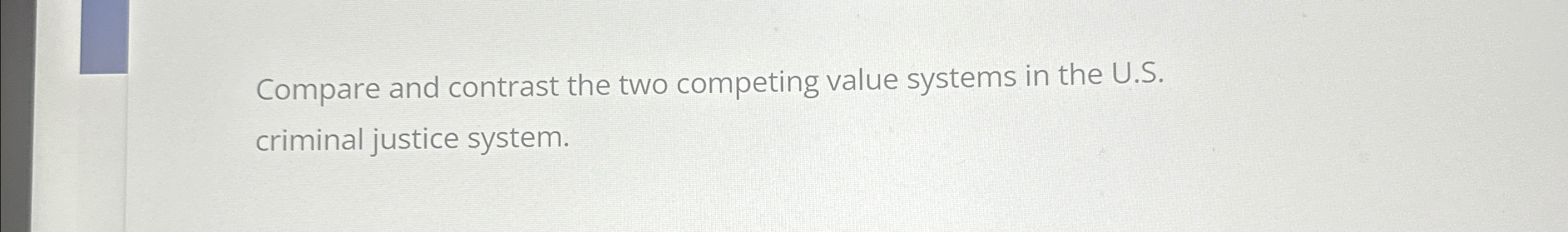 Solved Compare and contrast the two competing value systems | Chegg.com
