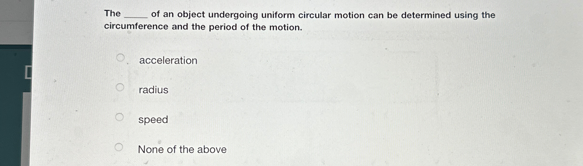 Solved The q, ﻿of an object undergoing uniform circular | Chegg.com