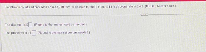 Solved Find the discount and proceeds on a $3,240 face-value | Chegg.com