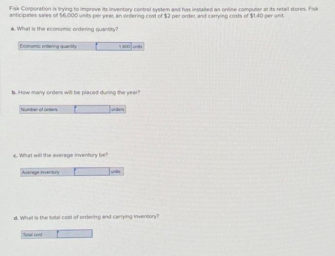 Solved Fisk Corporation is trying to improve its inventory | Chegg.com