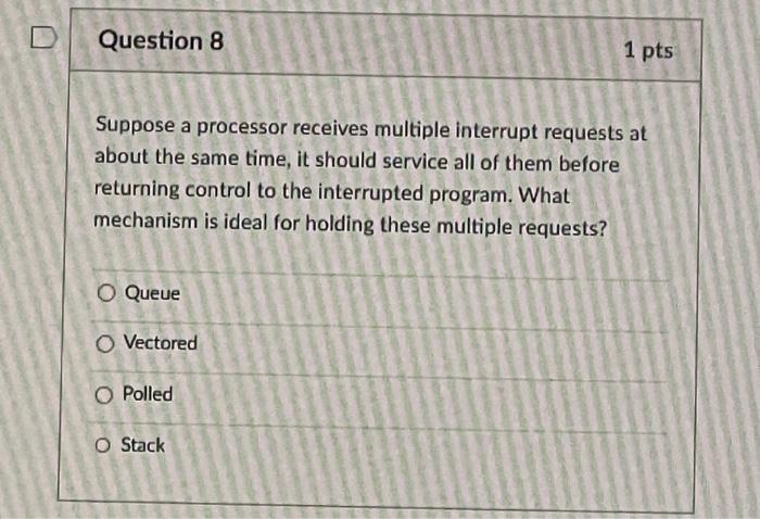 Suppose a processor receives multiple interrupt | Chegg.com