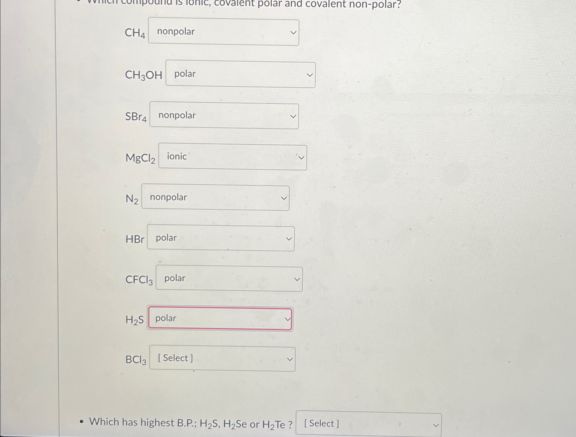 Solved CH4CH3OSBr4MgCl2N2HBr-CFCl3H2SBCl3Which has highest | Chegg.com