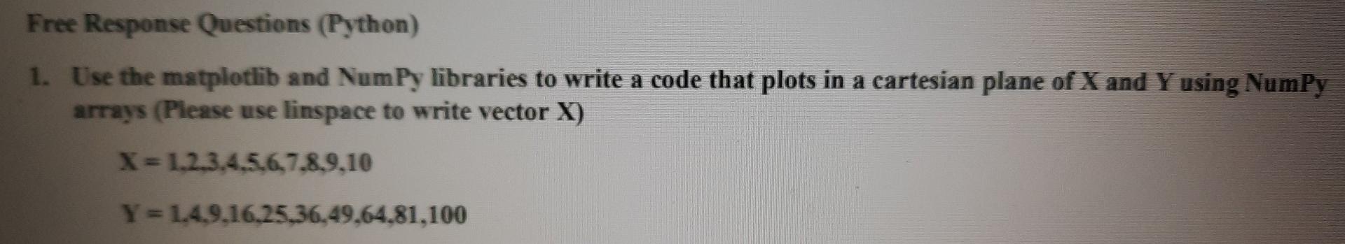 Solved Free Response Questions (Python) 1. Use the | Chegg.com