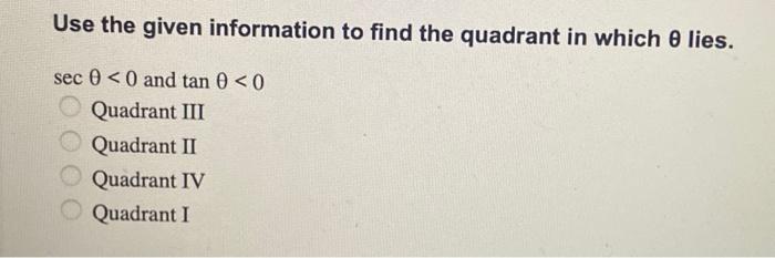 Solved Use the given information to find the quadrant in | Chegg.com