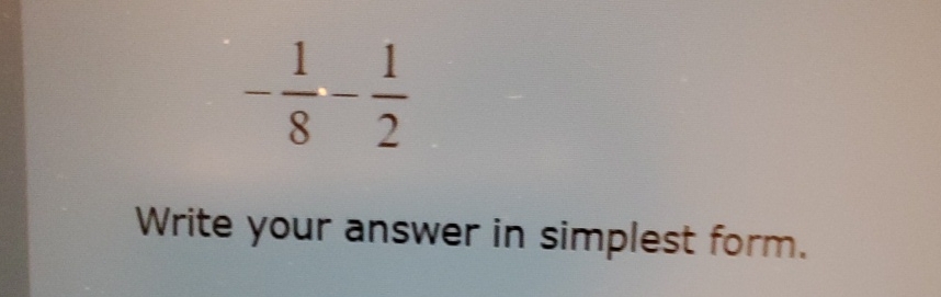 Solved -18-12Write your answer in simplest form. | Chegg.com