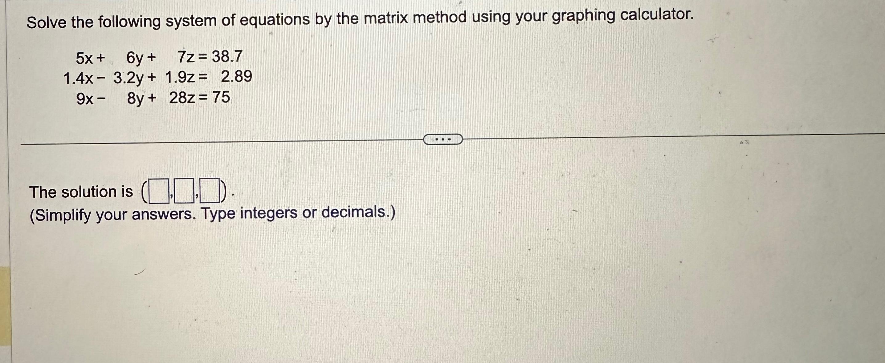 Solved Solve the following system of equations by the matrix | Chegg.com