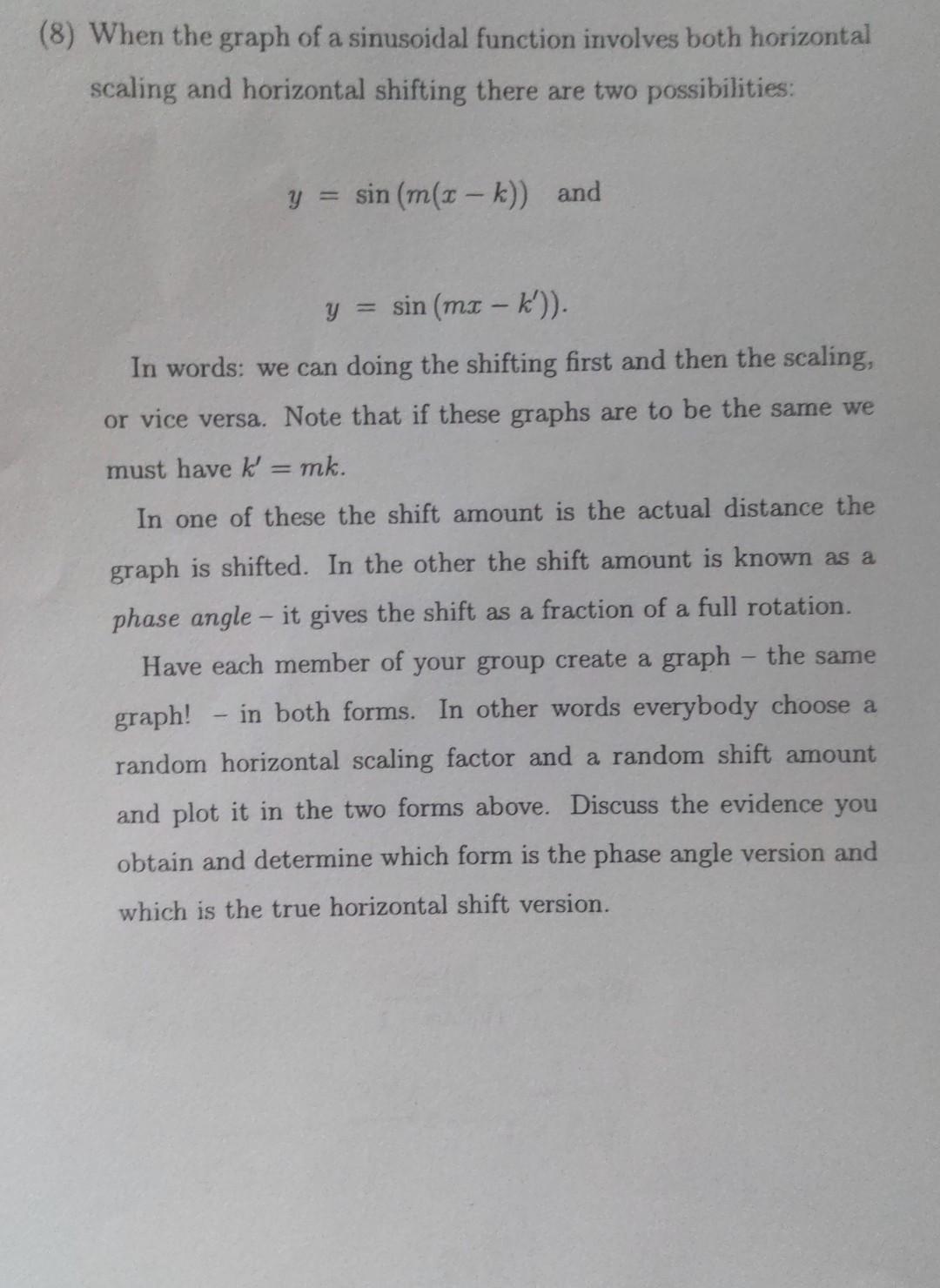 Solved (8) When the graph of a sinusoidal function involves | Chegg.com