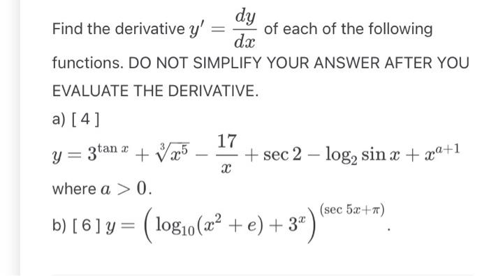 Solved Find the derivative y′=dxdy of each of the following | Chegg.com
