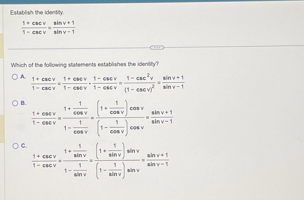 Solved Establish the identity.1+cscv1-cscv=sinv+1sinv-1Which | Chegg.com
