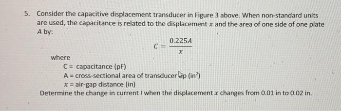 Solved 5. Consider the capacitive displacement transducer in | Chegg.com