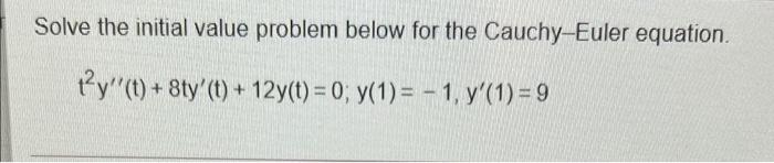 Solved Solve the initial value problem below for the | Chegg.com