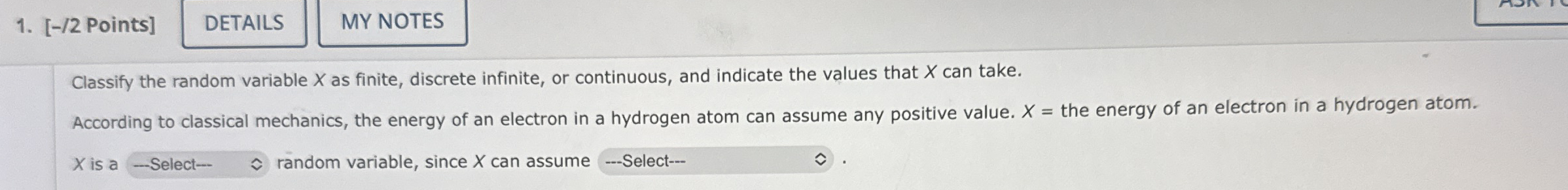 Solved Classify The Random Variable X ﻿as Finite Discrete 