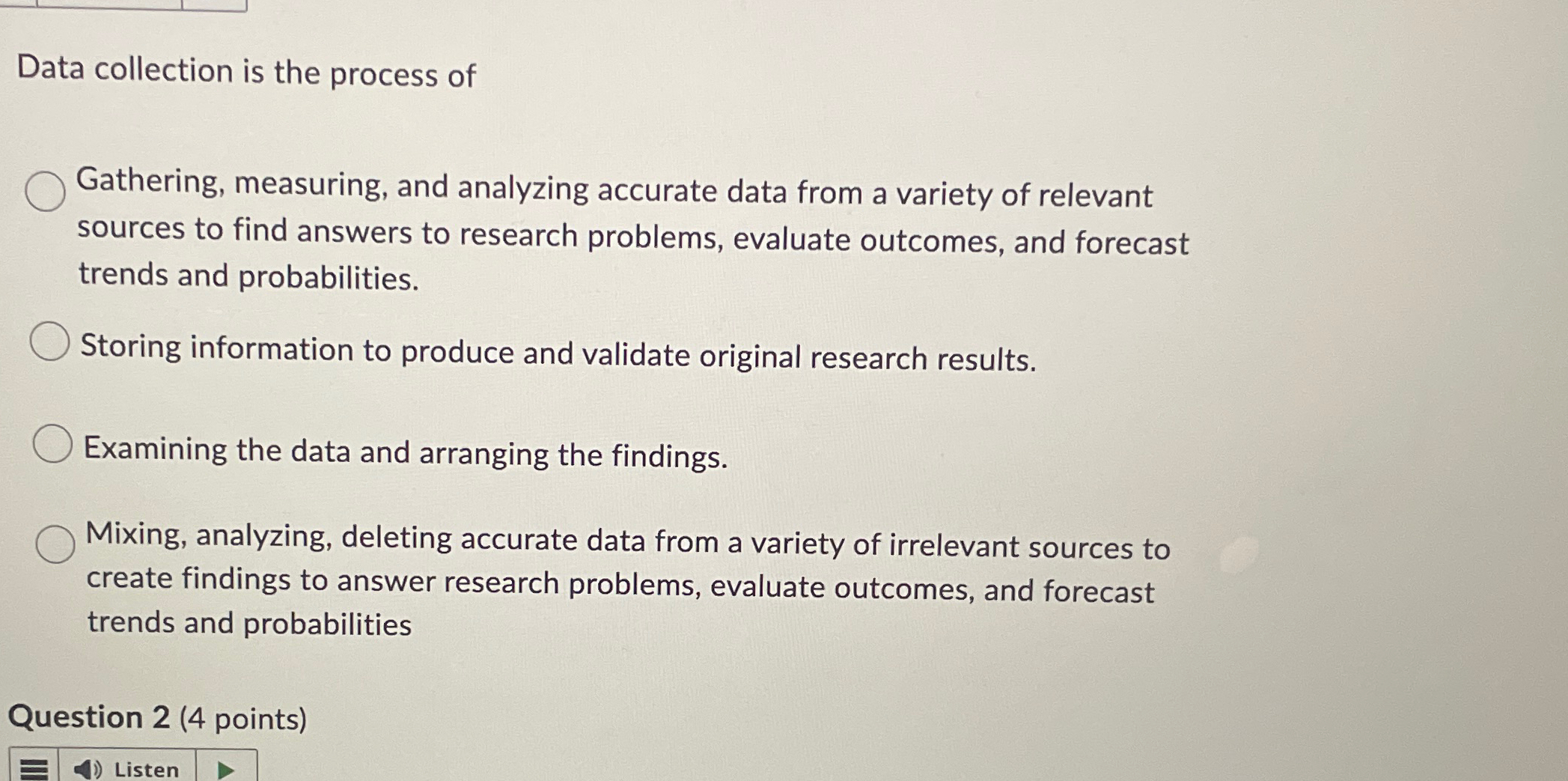Solved Data collection is the process ofGathering, | Chegg.com