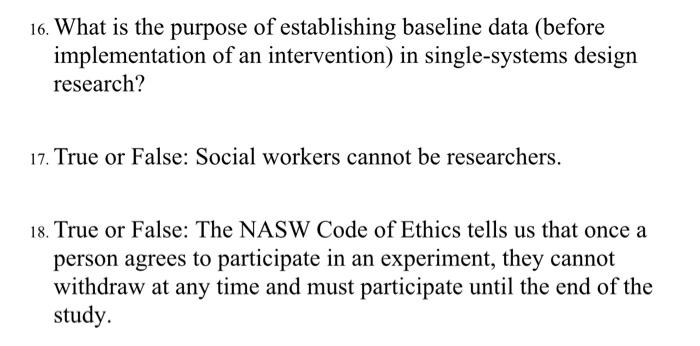 Solved 16. What is the purpose of establishing baseline data | Chegg.com