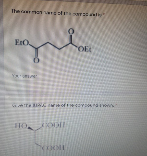 Solved The common name of the compound is Eto OE Your answer | Chegg.com