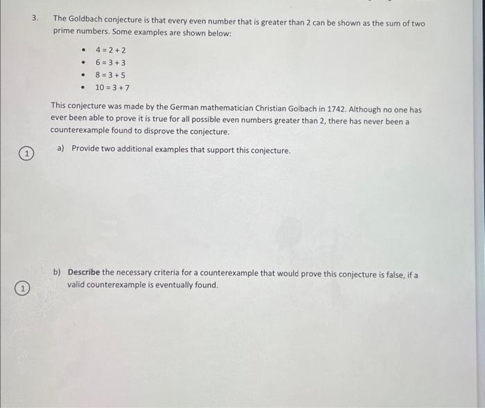 Solved The Goldbach conjecture is that every even number | Chegg.com