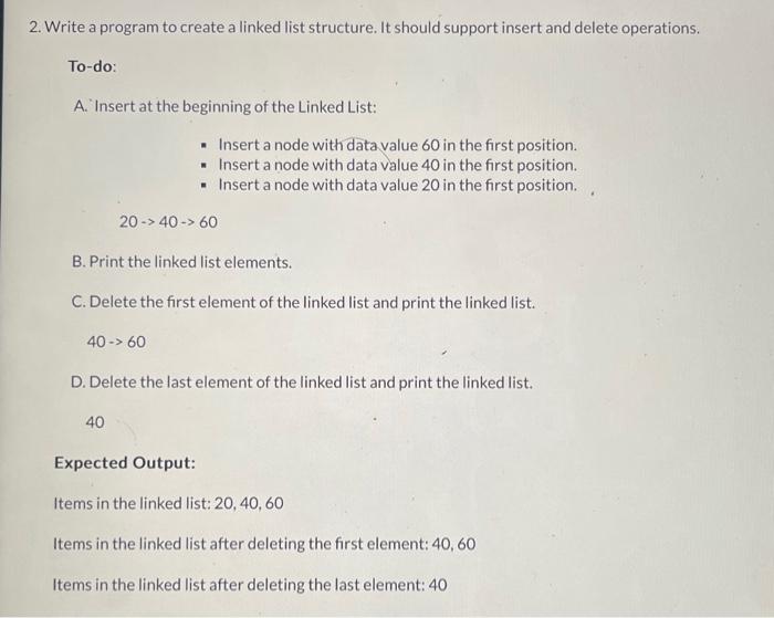 Solved Write a program to create a linked list structure. It | Chegg.com