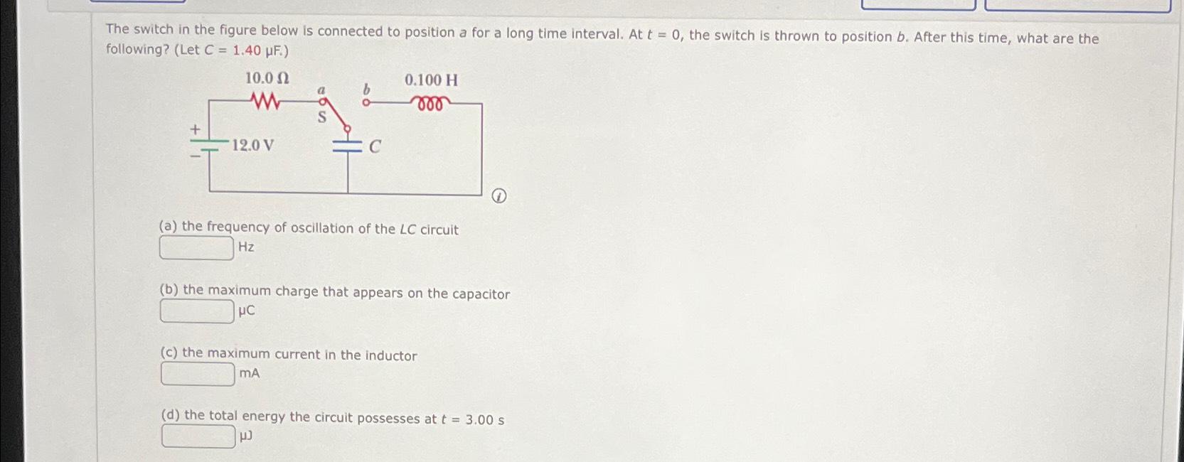Solved The switch in the figure below is connected to | Chegg.com