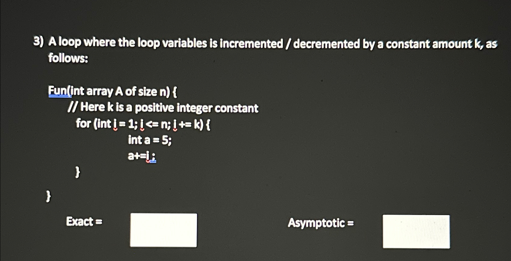 Aloop where the loop variables is incremented/ | Chegg.com