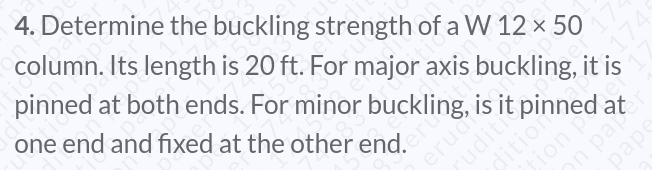 Solved Determine the buckling strength of a W12×50 ﻿column. | Chegg.com