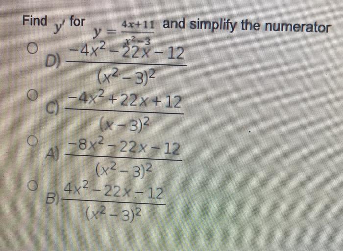 Solved у fоr D) Find 4x+11 and simplify the numerator - 4x2 | Chegg.com