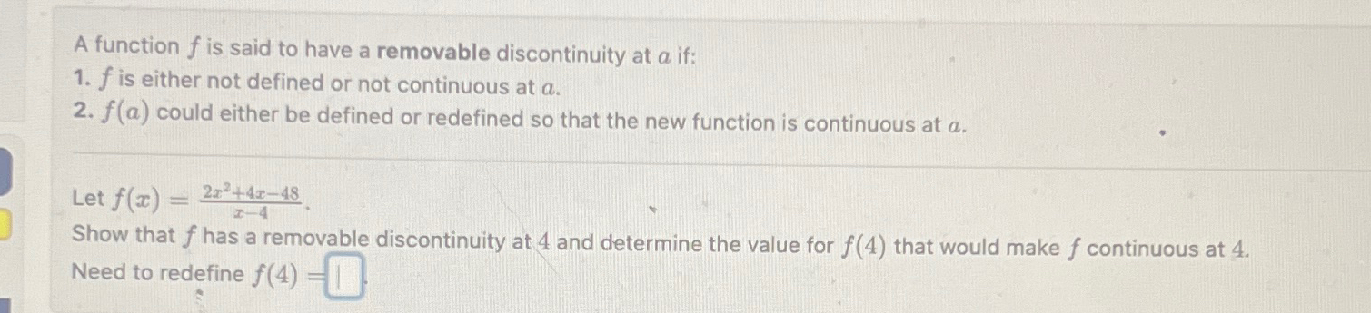 Solved A function f ﻿is said to have a removable | Chegg.com