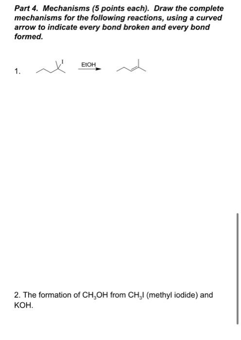 Solved Part 4. Mechanisms (5 points each). Draw the complete | Chegg.com