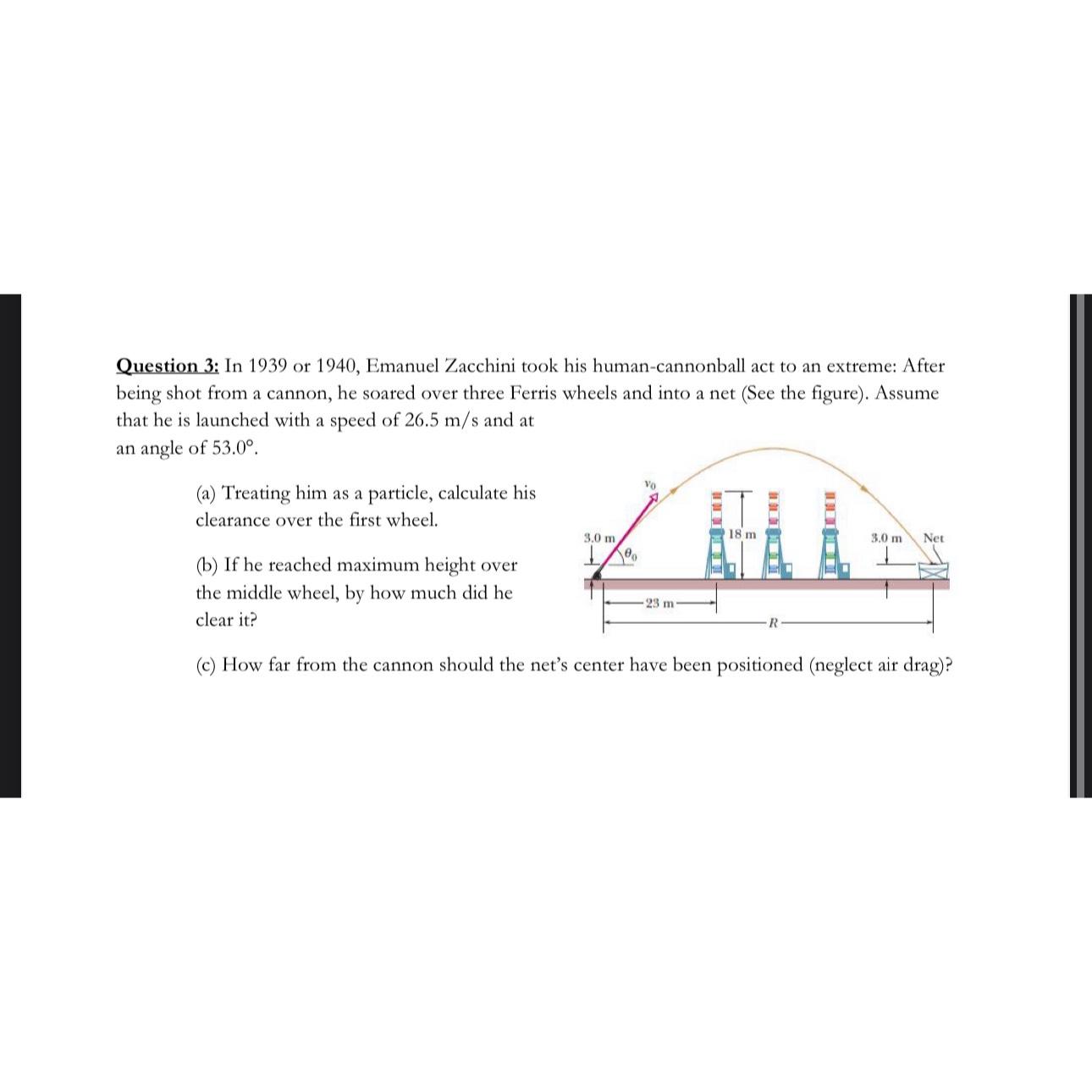 Solved Question 3: In 1939 ﻿or 1940, ﻿Emanuel Zacchini took | Chegg.com