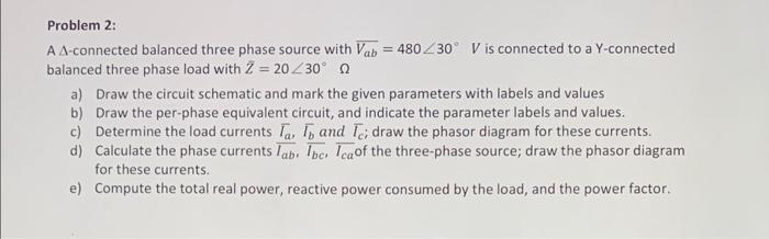 Solved A -connected balanced three phase source with | Chegg.com